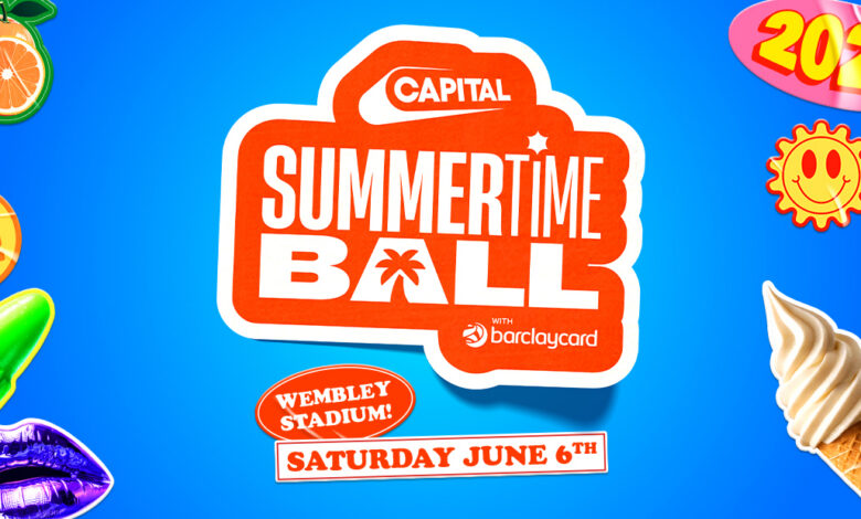 Capital's Summertime Ball 2026: Watch it here live from 3pm UK time ...